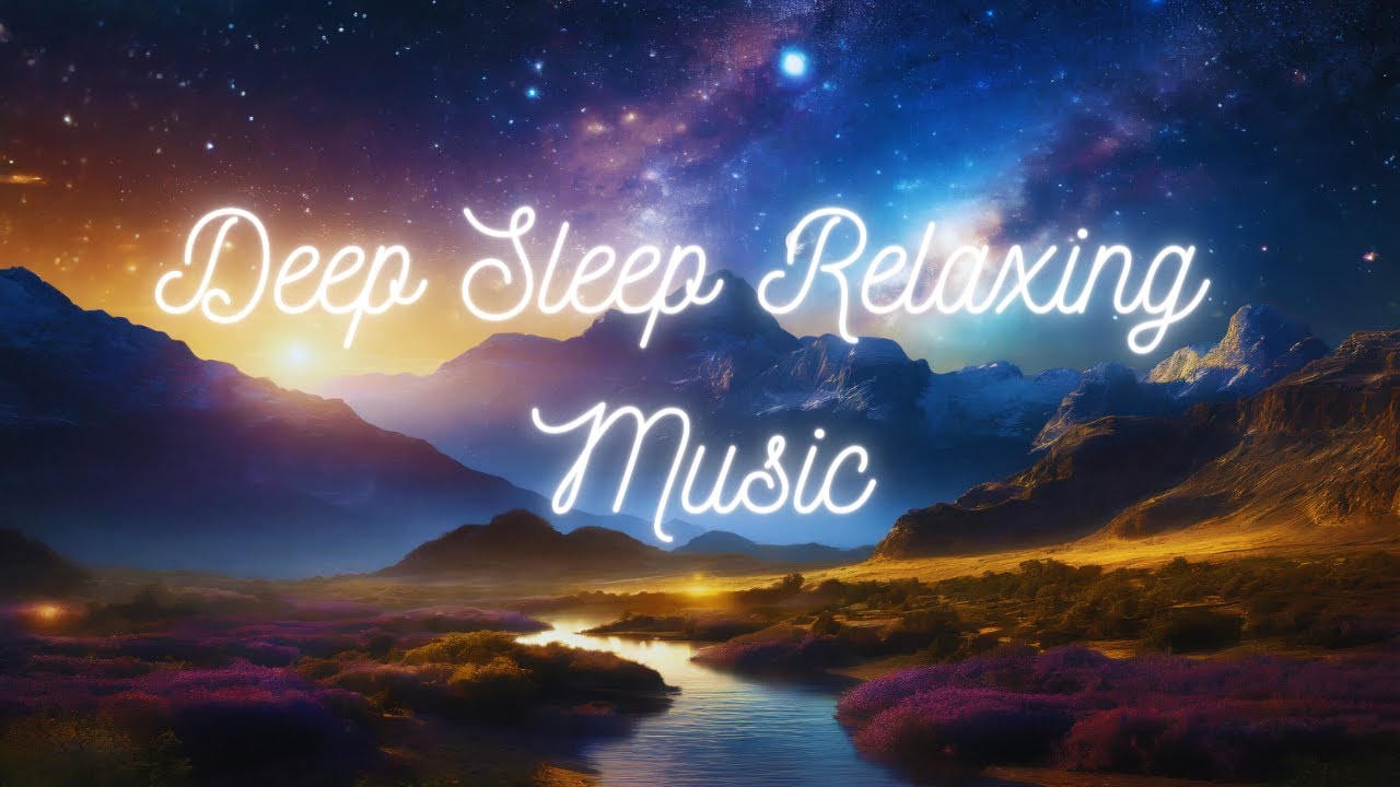 Ultimate Deep Sleep Music for Instant Relaxation and Restful Nights ...
