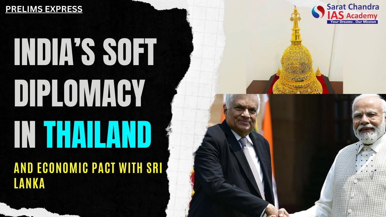 INDIA'S SOFT DIPLOMACY IN THAILAND - SARAT CHANDRA IAS ACADEMY. - YouTube