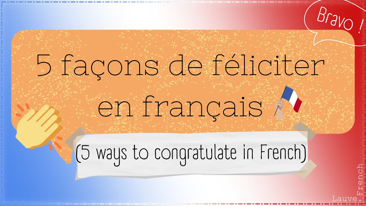 5 façons de féliciter en français (Bravo !) 🗣️👏🏻🇫🇷 - 5 ways to ...