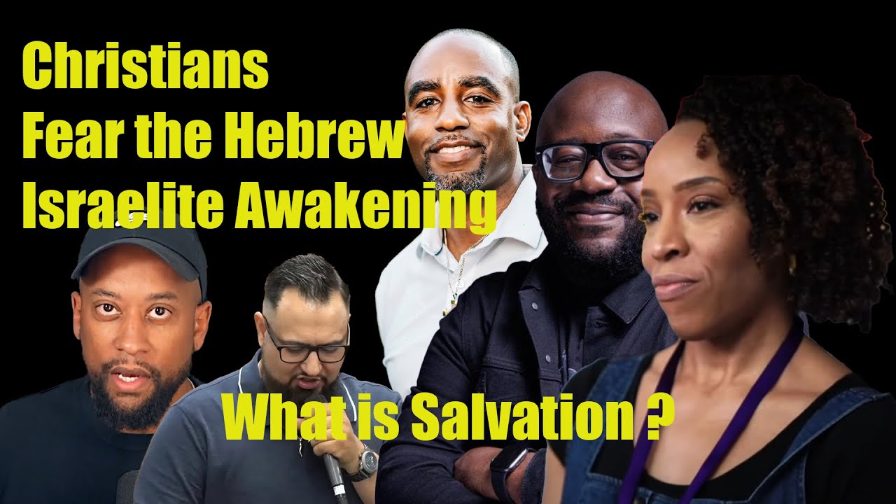 Why Christian Fear the Hebrew Israelite Awakening What is Salvation ...