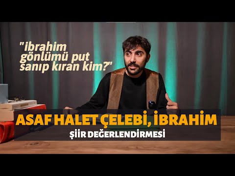 İBRAHİM ŞİİRİ ASLINDA NE ANLATIYOR? | ASAF HALET ÇELEBİ | ŞİİR İNCELEMESİ | METAFOR EVRENİ 4