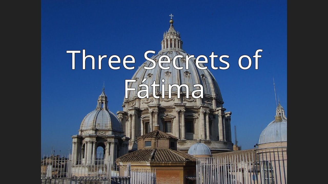 Three Secrets of Fátima - YouTube