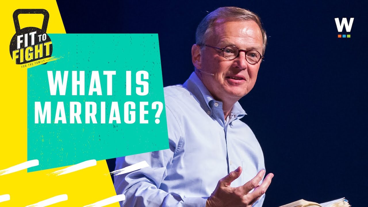What is Marriage? - Randy Frazee - Fit to Fight - YouTube