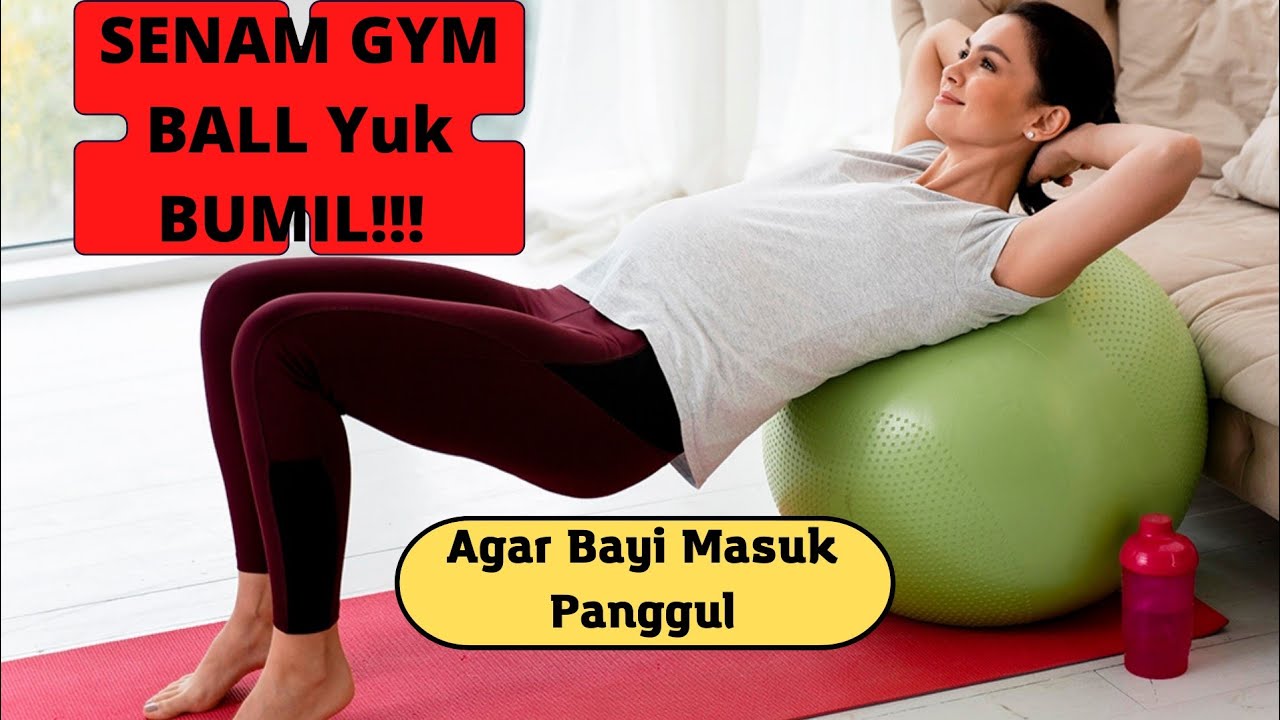 Senam Gym Ball Untuk ibu Hamil | Senam Bola Ibu Hamil | Gym Ball - YouTube