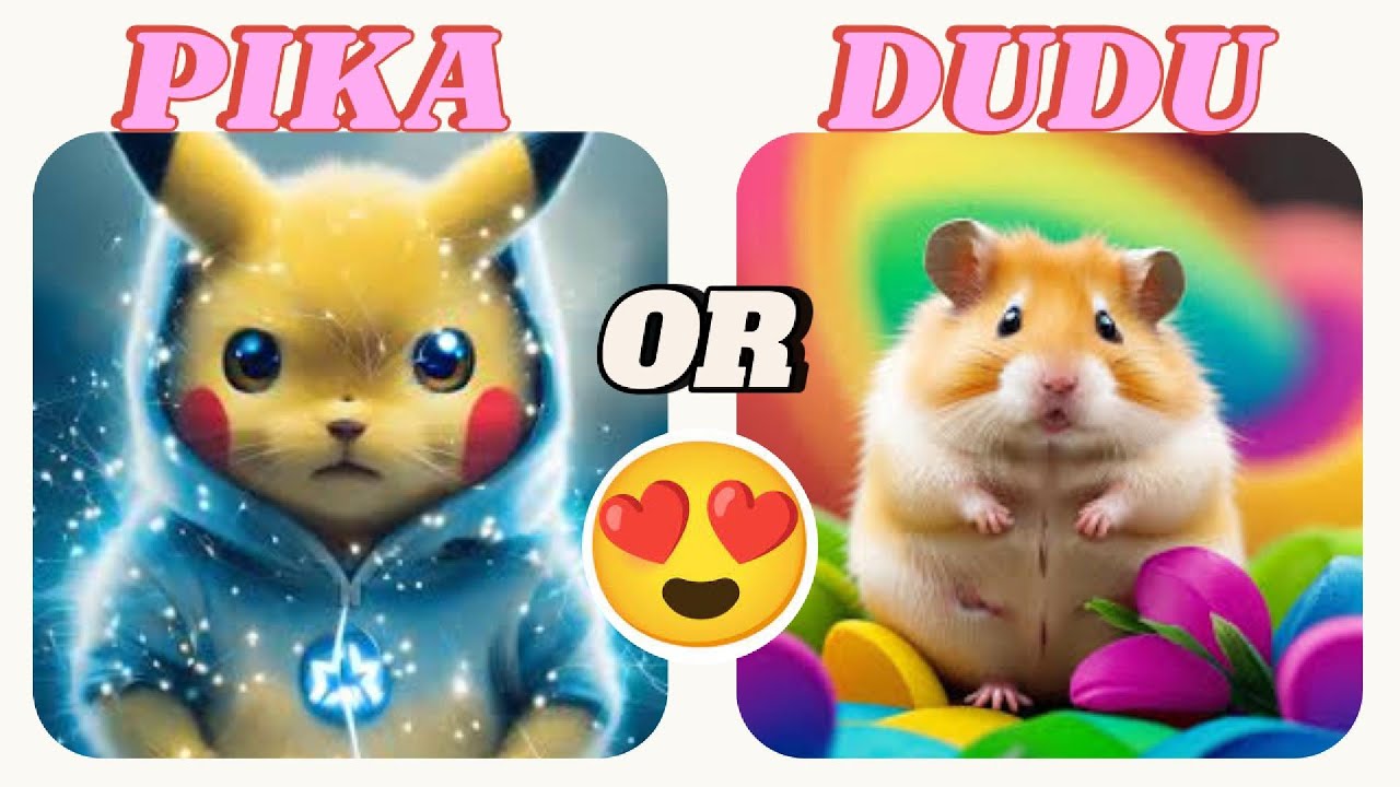 PIKA or DUDU Challenge 🎁Would you rather 🍀🌟 - YouTube