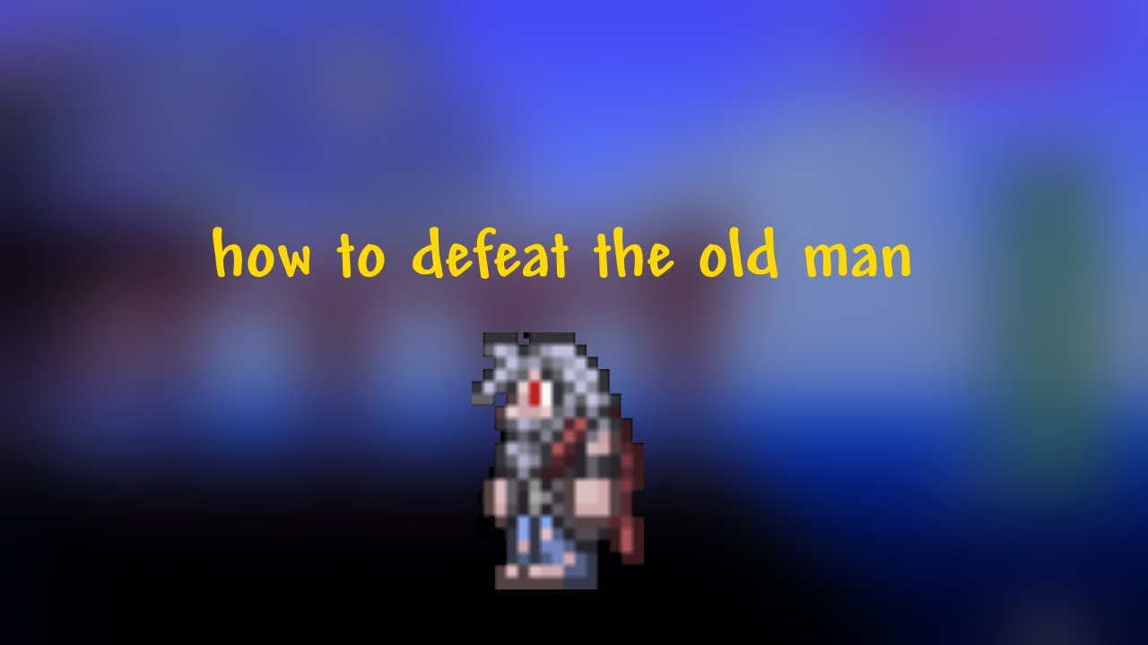 How to defeat the Old Man in Terraria - YouTube