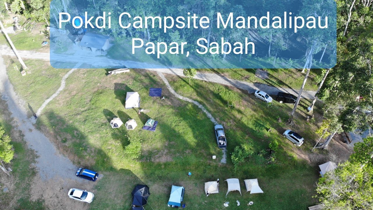 Camping Trip: Pokdi Campsite Mandalipau, Papar - YouTube