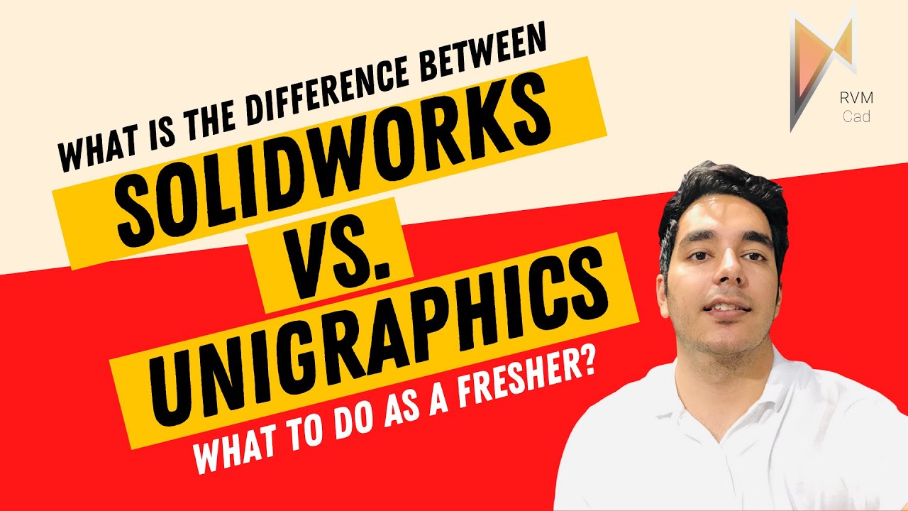 Difference between Solidworks and Unigraphics | Which CAD Software to ...