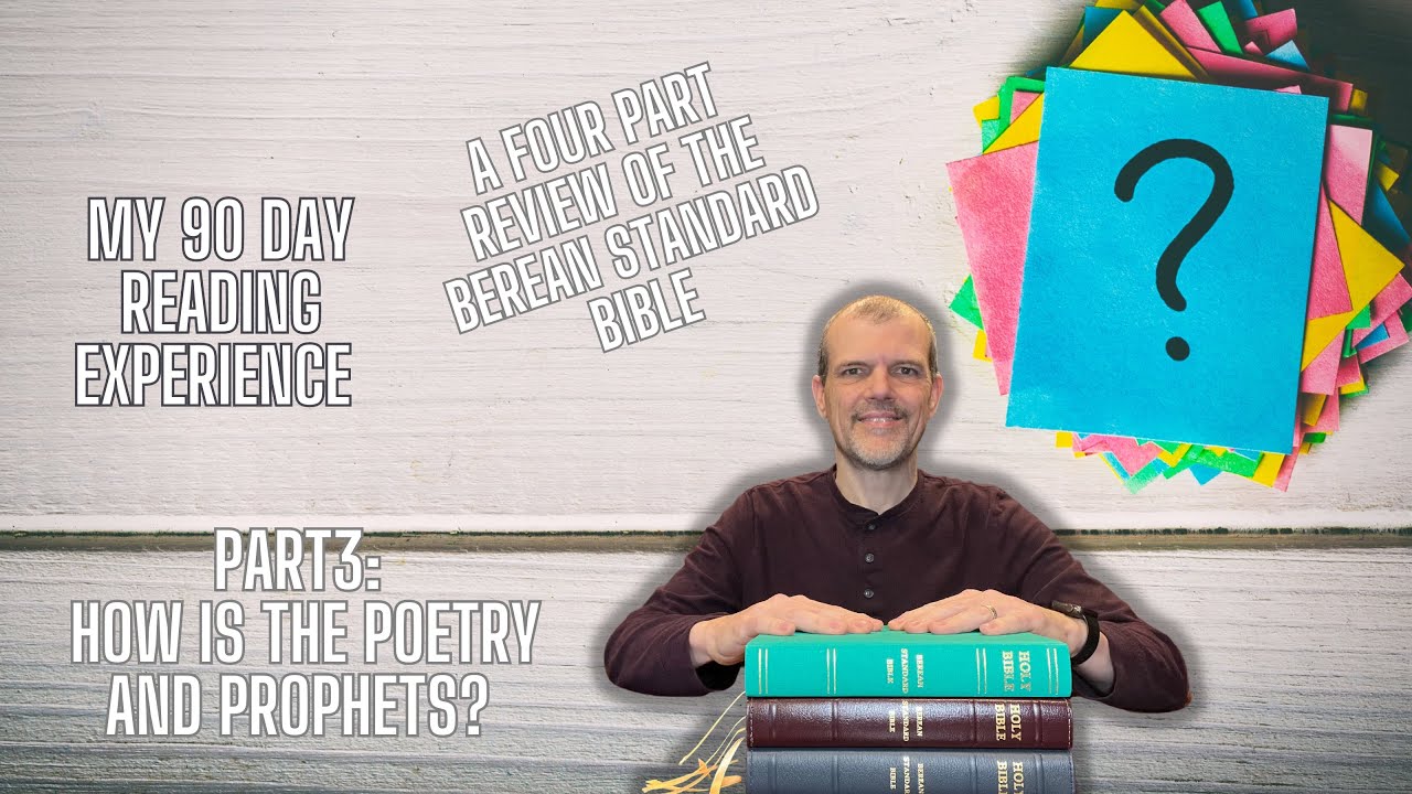 Berean Standard Bible Read Through Part 3 - Poetry and Prophets - YouTube