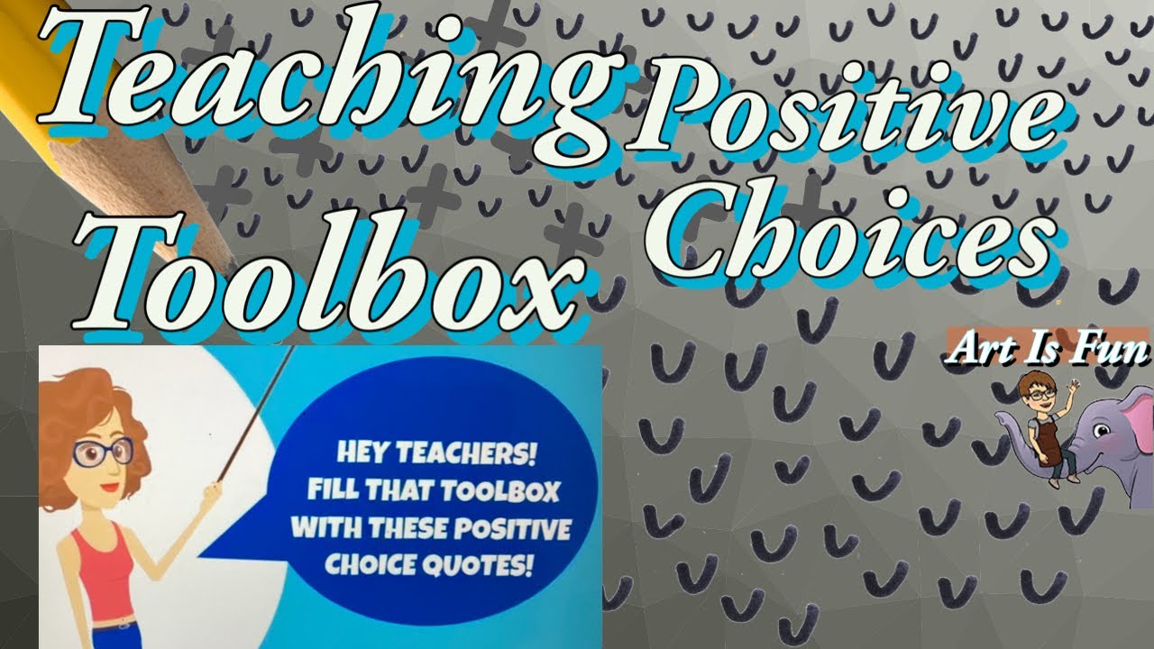 Making Positive ChoicesTeaching Toolbox - YouTube