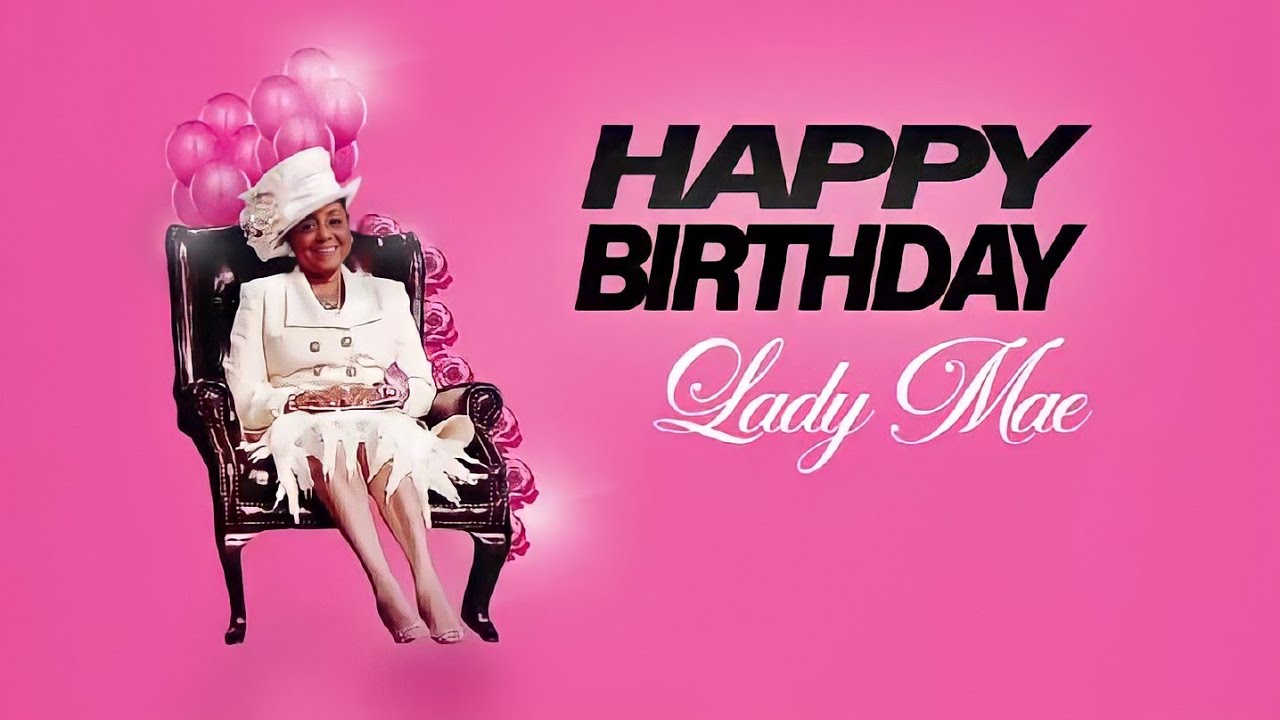 Happy Birthday Lady Mae Blake | Humor, Wit and Wisdom with Lady Mae ...