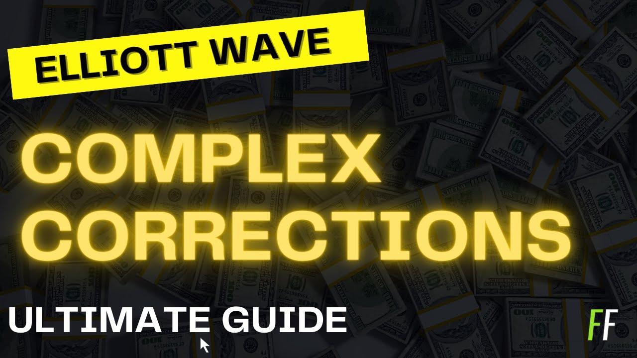 ELLIOTT WAVE TUTORIAL Part 3 | COMPLEX CORRECTIONS - YouTube