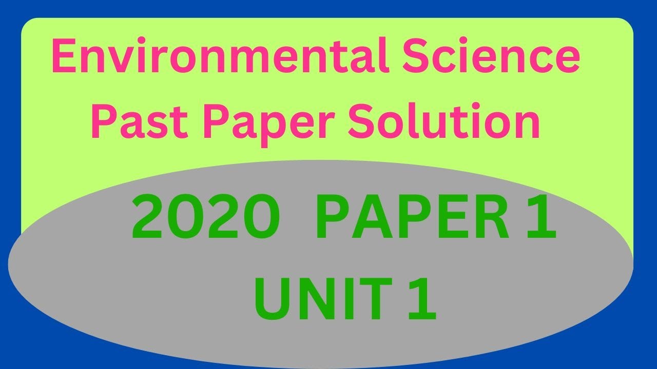 2020 Environmental Science PAPER 1 Unit 1#Fast # CAPE# CSEX# CXC - YouTube