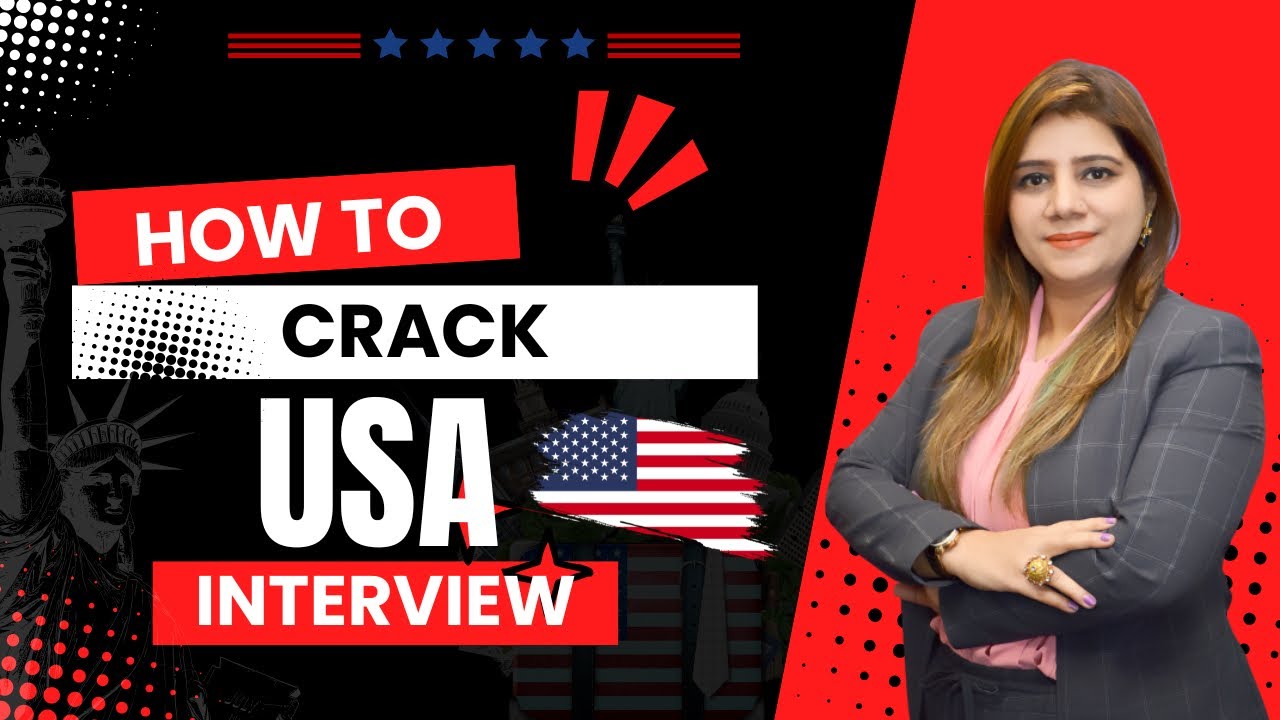 HOW TO CRACK USA INTERVIEW || ( visa Expert) - YouTube