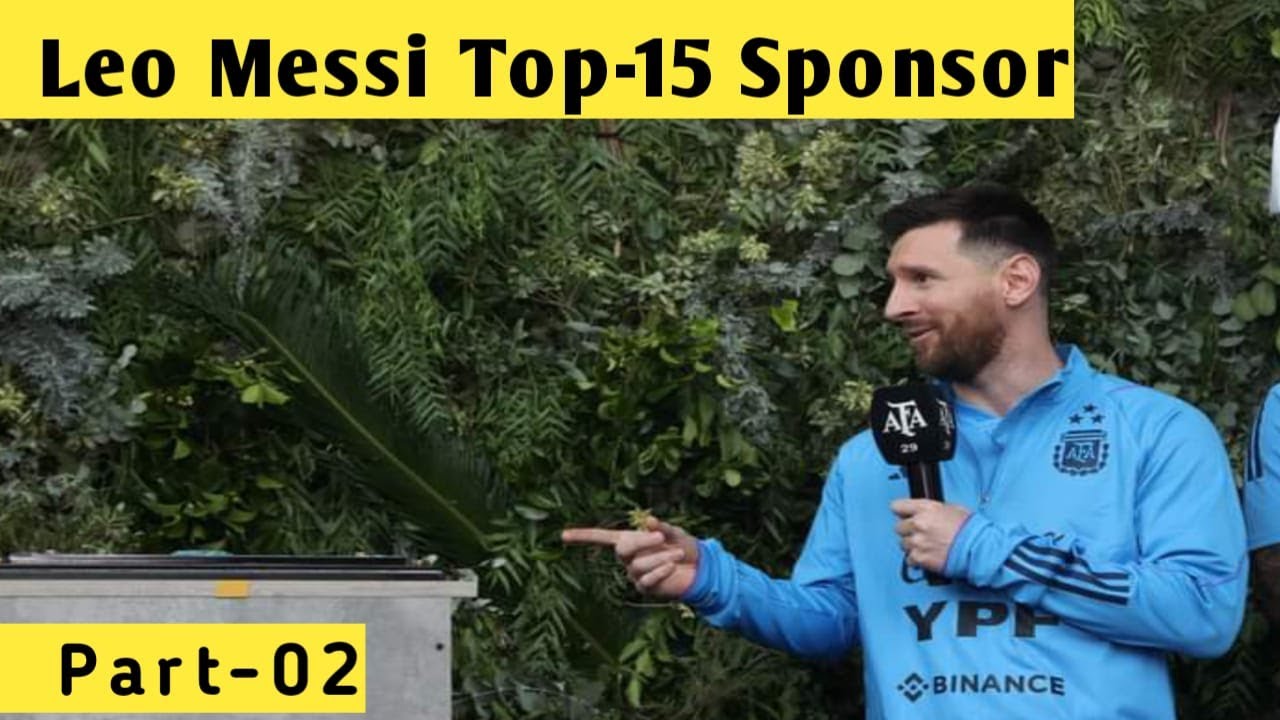 Leo Messi Best Top 15 Sponsor - YouTube