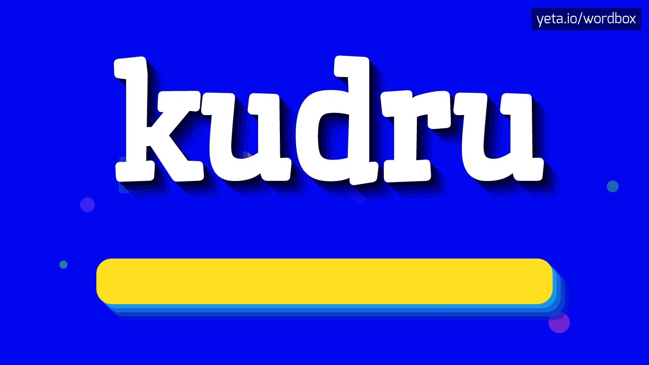 KUDRU - HOW TO PRONOUNCE IT!? - YouTube