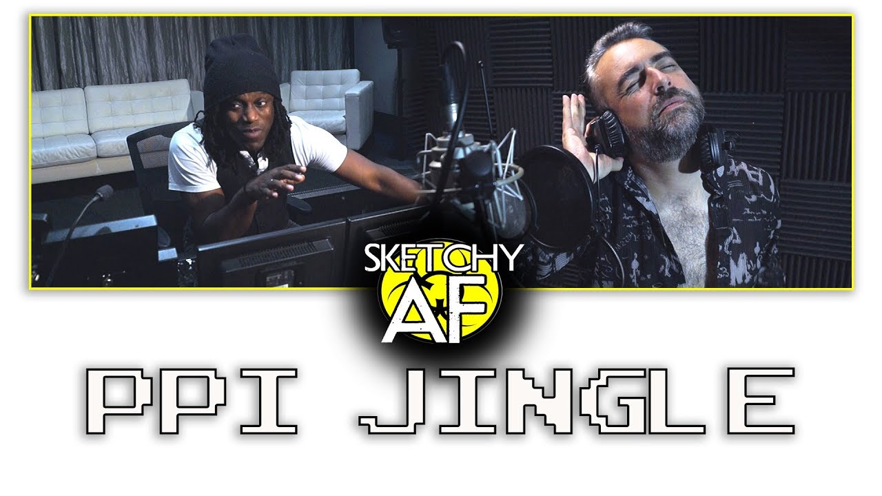 Sketchy AF: PPI JINGLE - YouTube