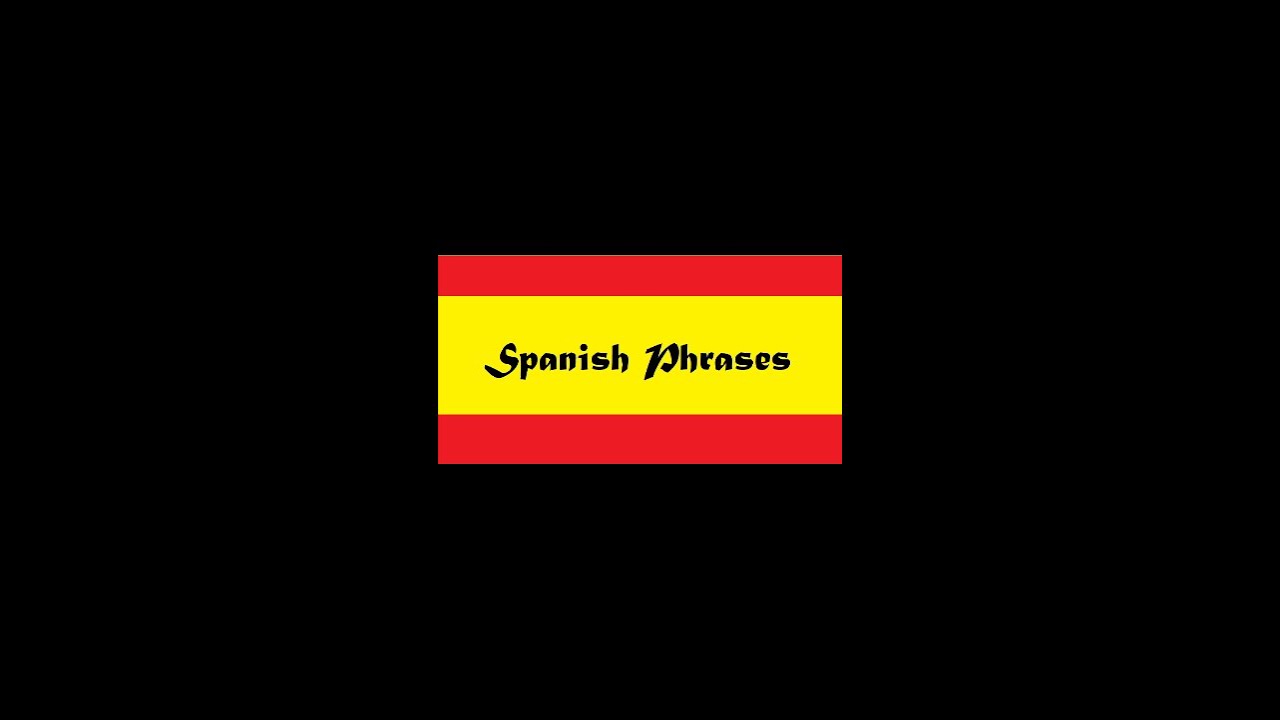 Spanish Phrases YouTube spanish-phrases-youtube