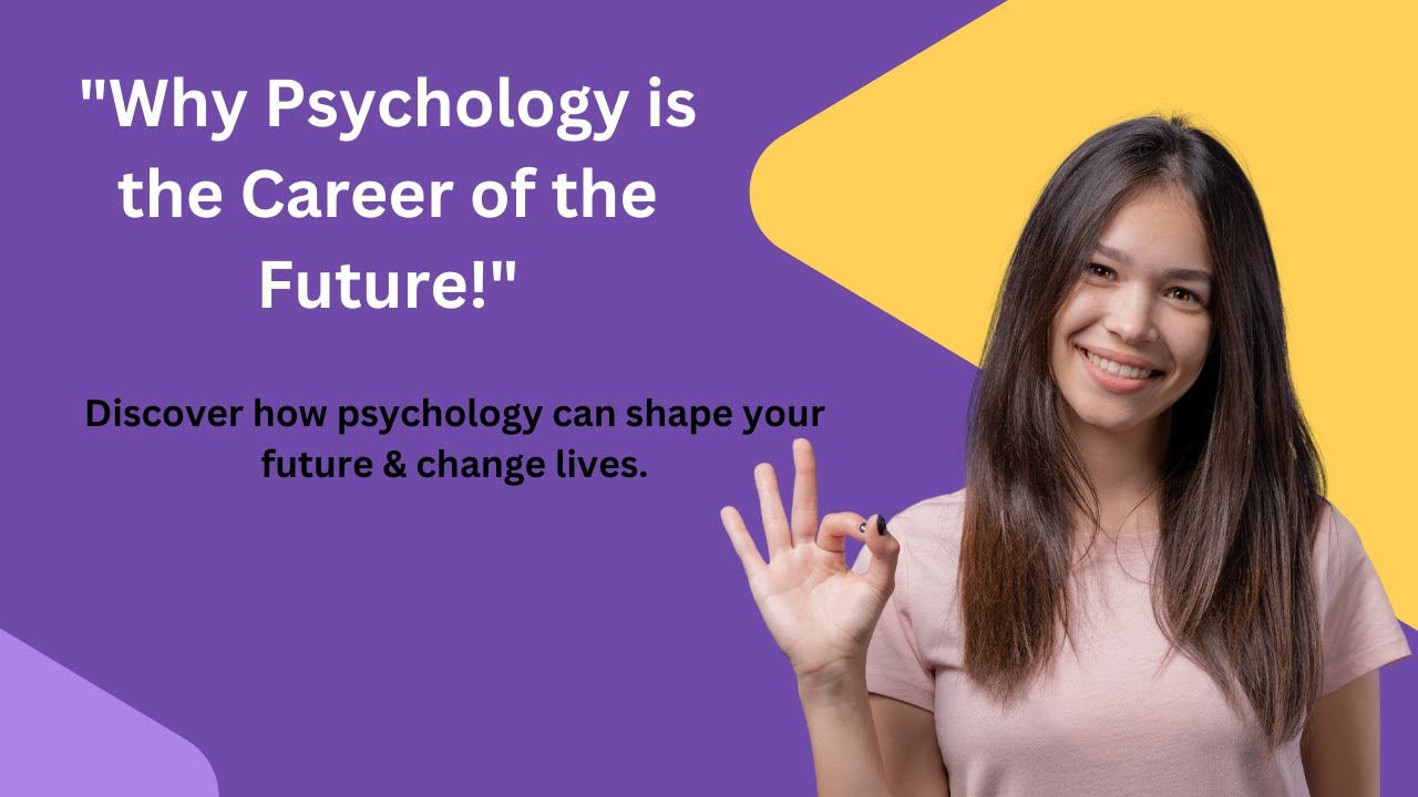 why psychology is the career of the future - YouTube