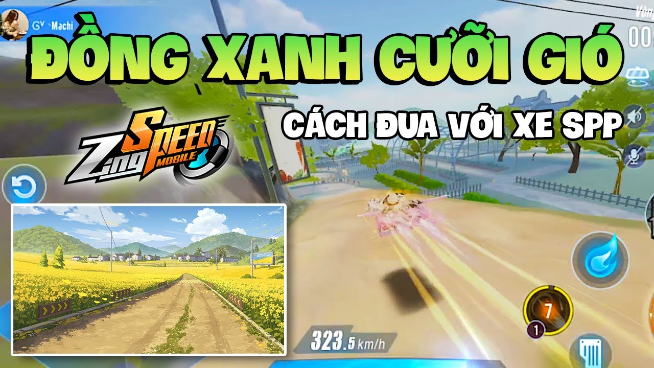ZingSpeed Mobile - Map Mới Đồng Xanh Cưỡi Gió - Train Map Với Xe Spp ...