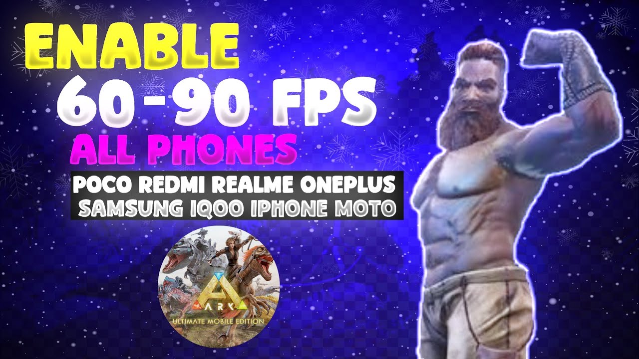 Unlock 60 FPS on Ark Ultimate Mobile Edition Using God Console | All ...