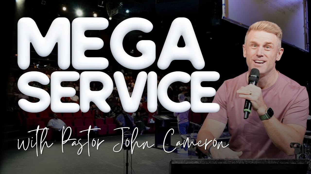 MEGA SUNDAY SERVICE with Pastor John Cameron - YouTube