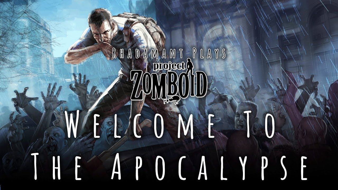 Project Zomboid - Welcome To The Apocalypse // EP1 - YouTube