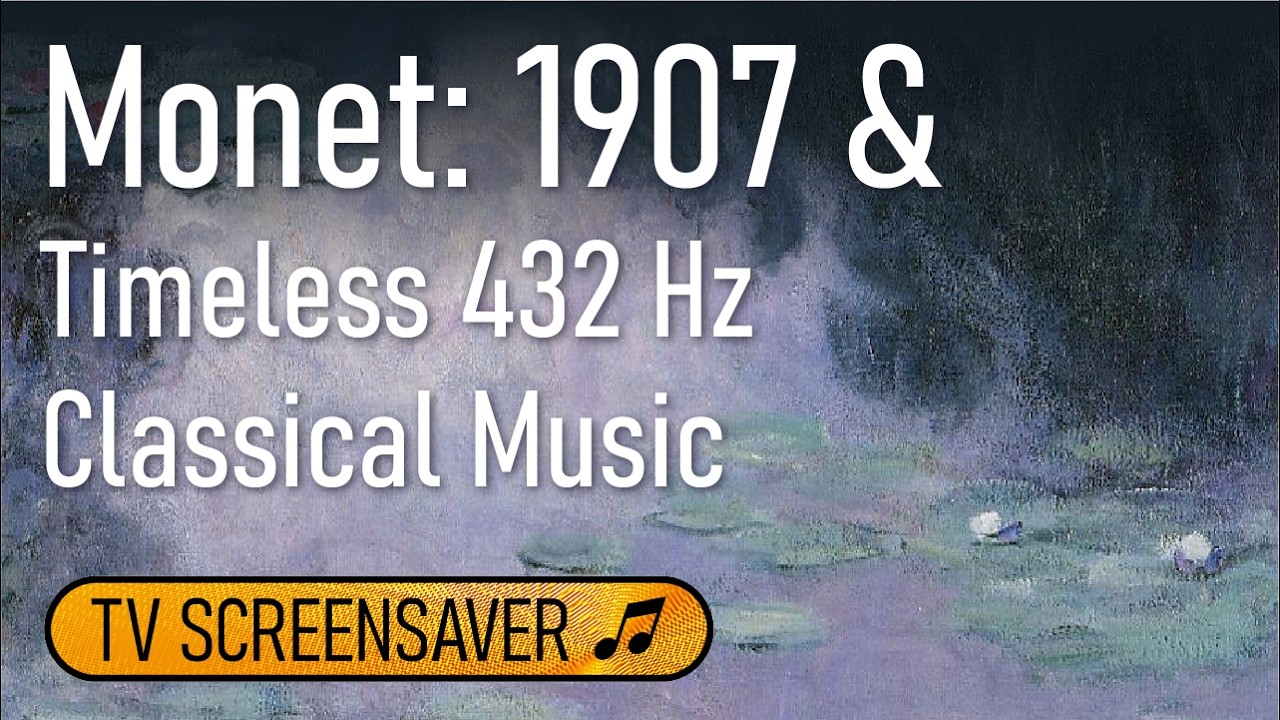 Monet: 1907 | Art TV Screensaver with timeless classical music - YouTube