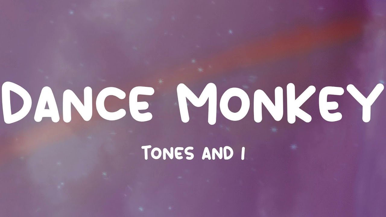 Dance Monkey - Tones and I (Lyric Video) - YouTube