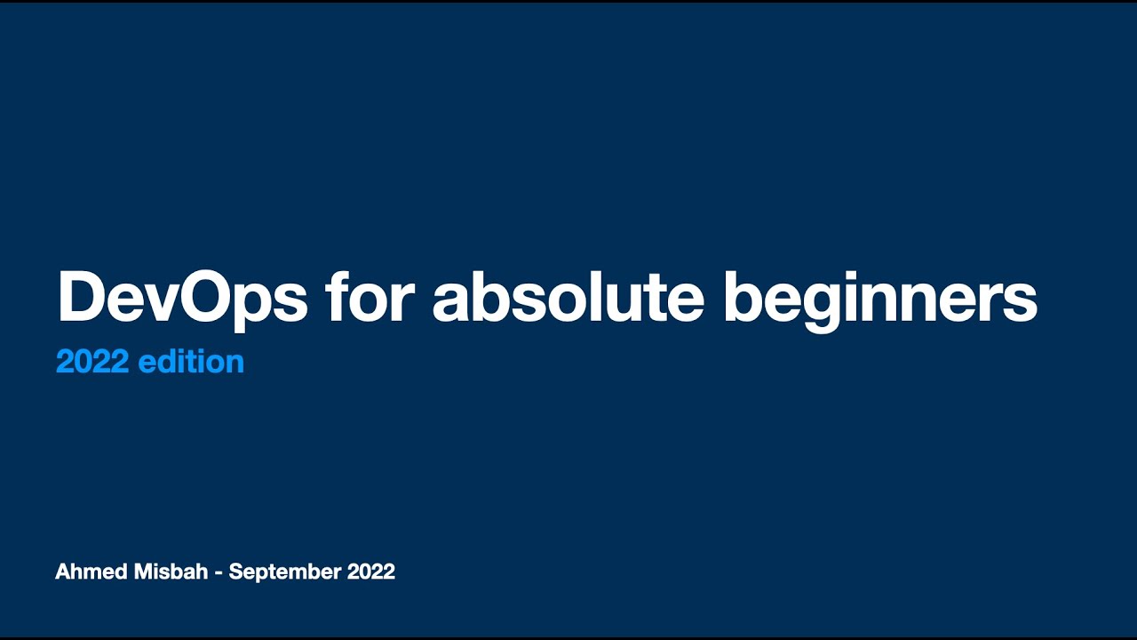 DevOps for absolute beginners (2022 Arabic edition) - 11/09/2022 - YouTube
