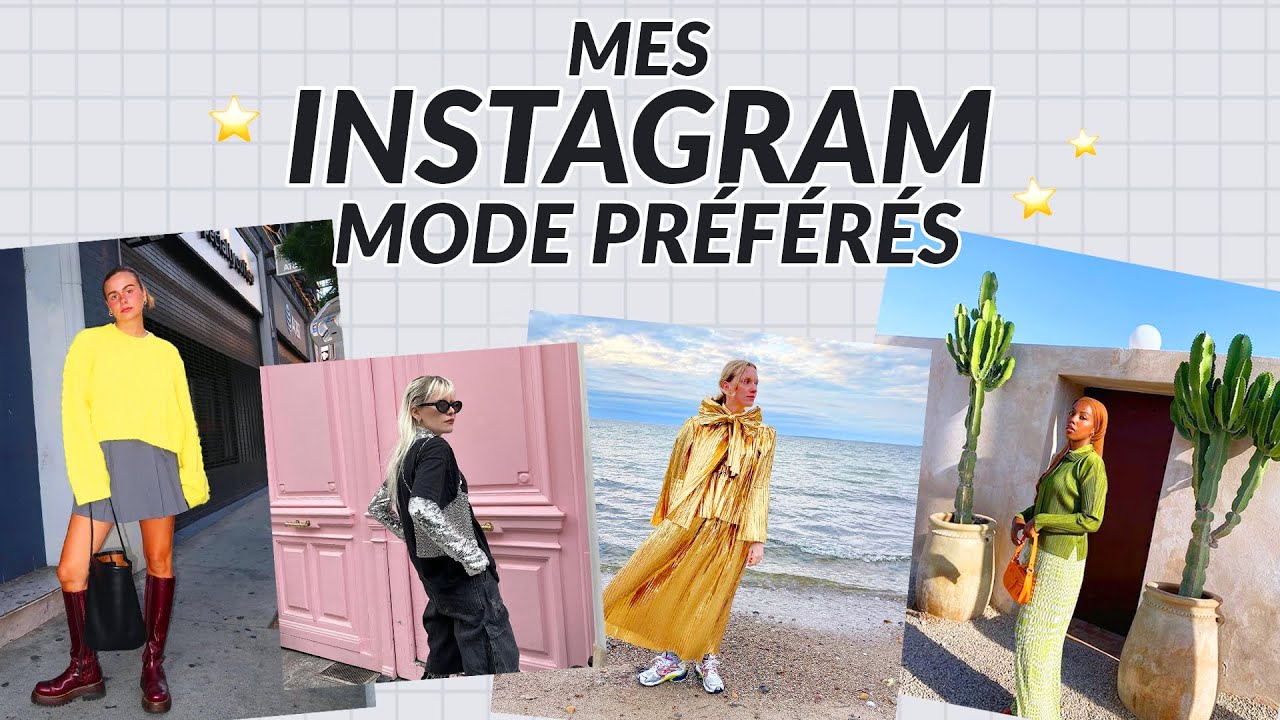 Mes 8 Instagrams MODE préférés (où je puise mon inspiration!!!) 🎀 - YouTube