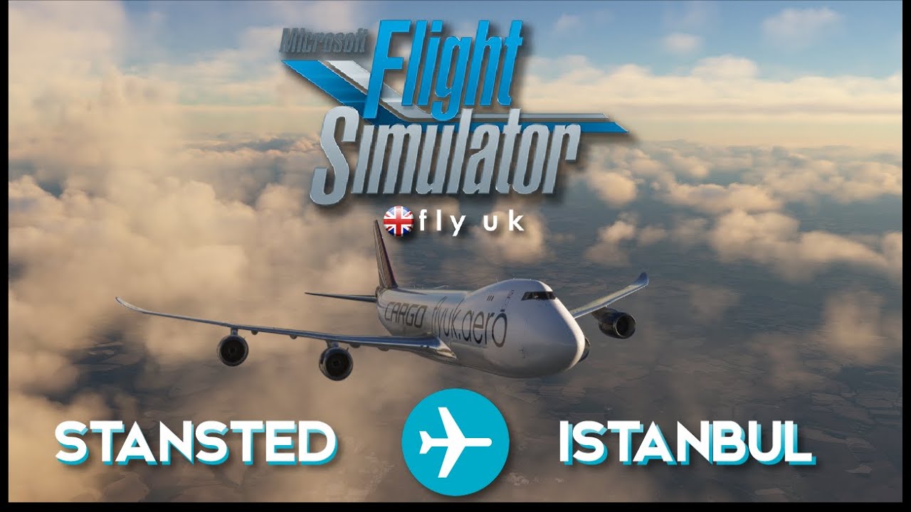 MSFS 2020 | FLY UK Virtual Airways | Salty Sim 747-8F | London Stansted ...