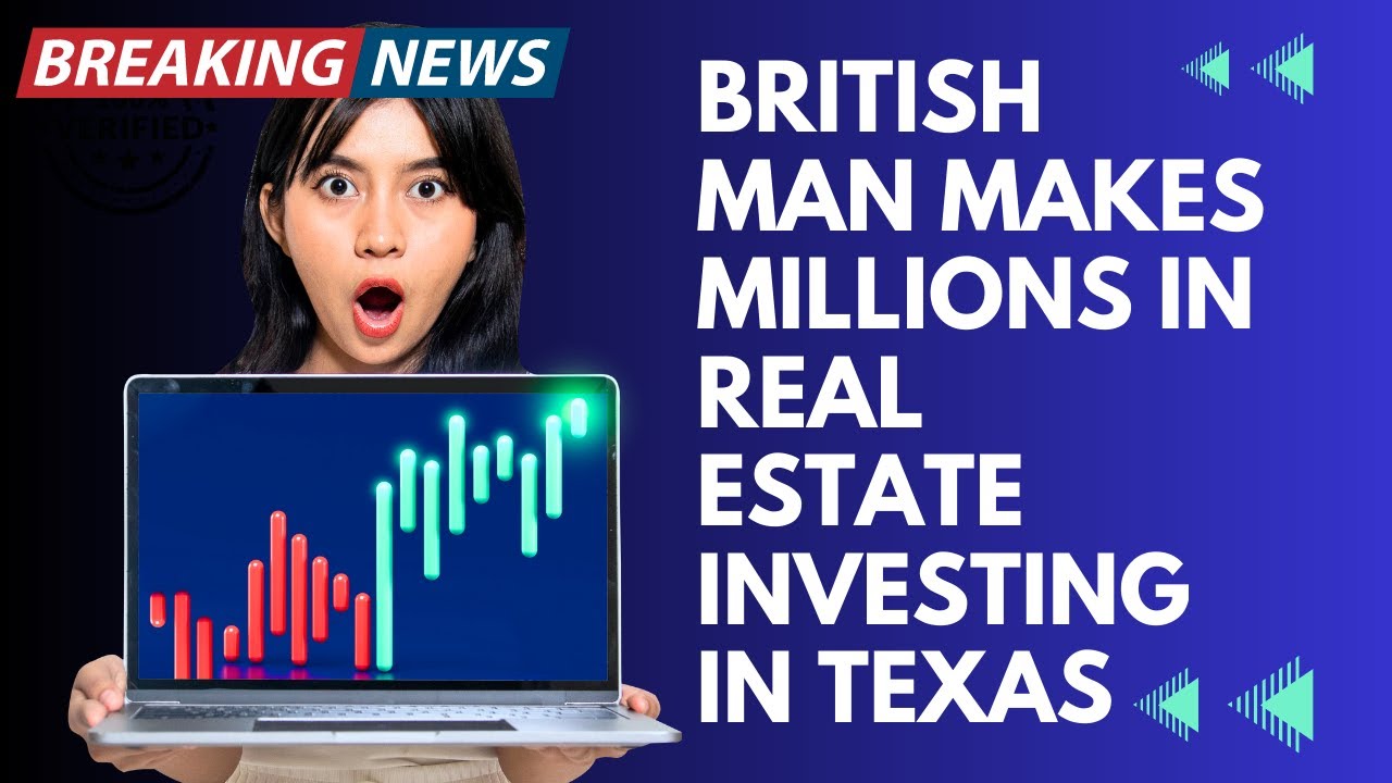 British Man Makes Millions in Real Estate Investing in Texas - YouTube