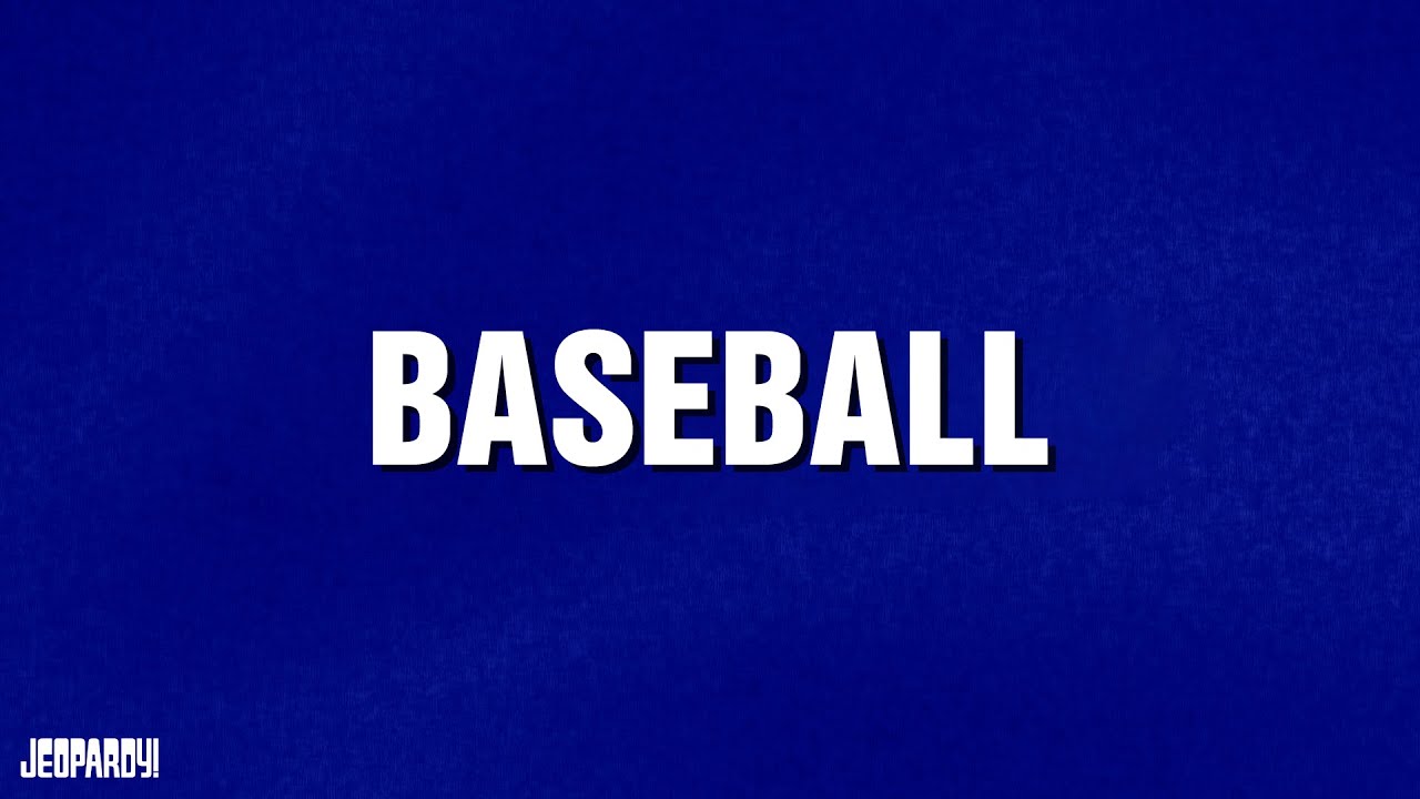 Baseball | Category | JEOPARDY! - YouTube