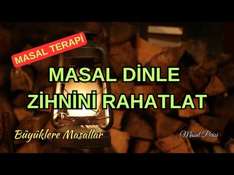 MASAL DİNLE ZİHNİN RAHATLASIN - Büyüklere Masallar-Masal Dinle-Sesli Kitap-Hikaye Dinle-Masallar