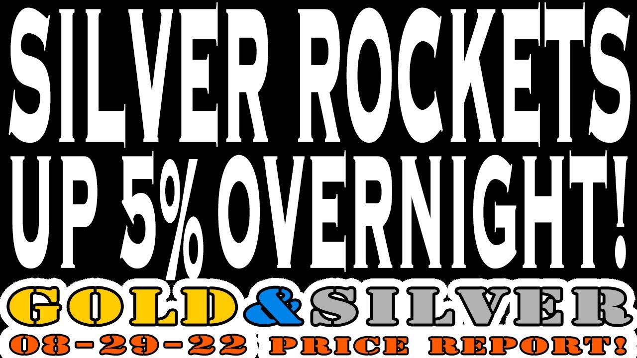 Silver Rockets Up 5% Overnight! 09/12/22 Gold & Silver Price Report ...