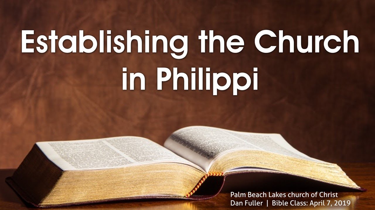 Establishing the Church in Philippi - YouTube