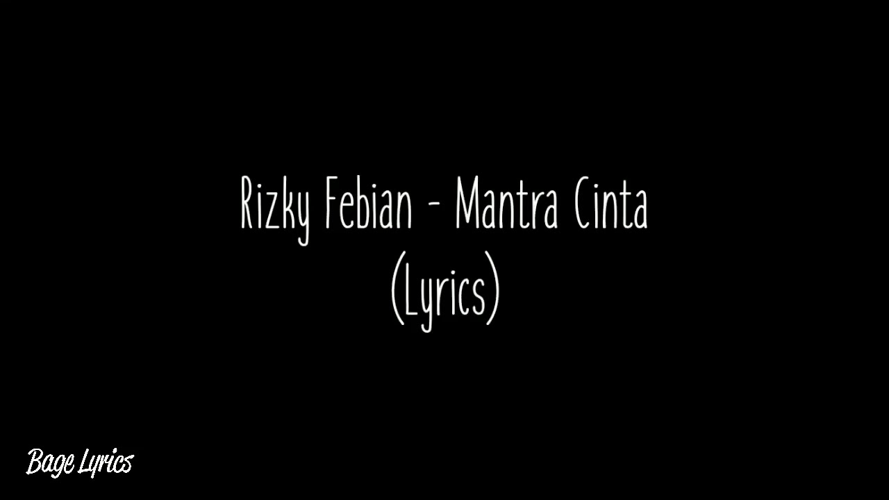 Rizky Febian - Mantra Cinta (Lyrics) - YouTube