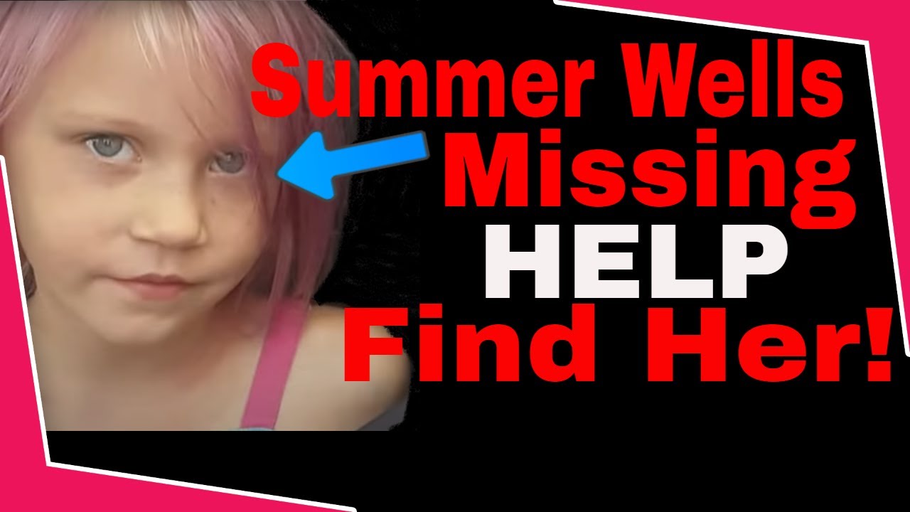 Missing Summer Wells What Is The Real Truth - YouTube