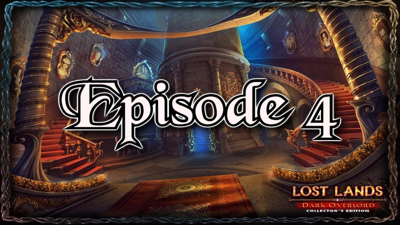 Lost Lands 1 Dark Overlord CE - Commentary Walkthrough Episode 4 - YouTube
