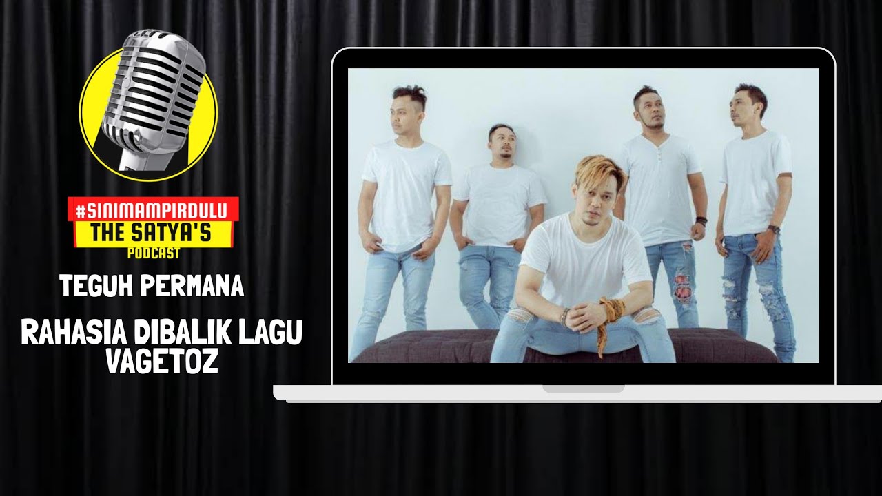 Teguh Vagetoz ini Rahasia Saya bikin lagu - Teguh Permana - The Satya's ...