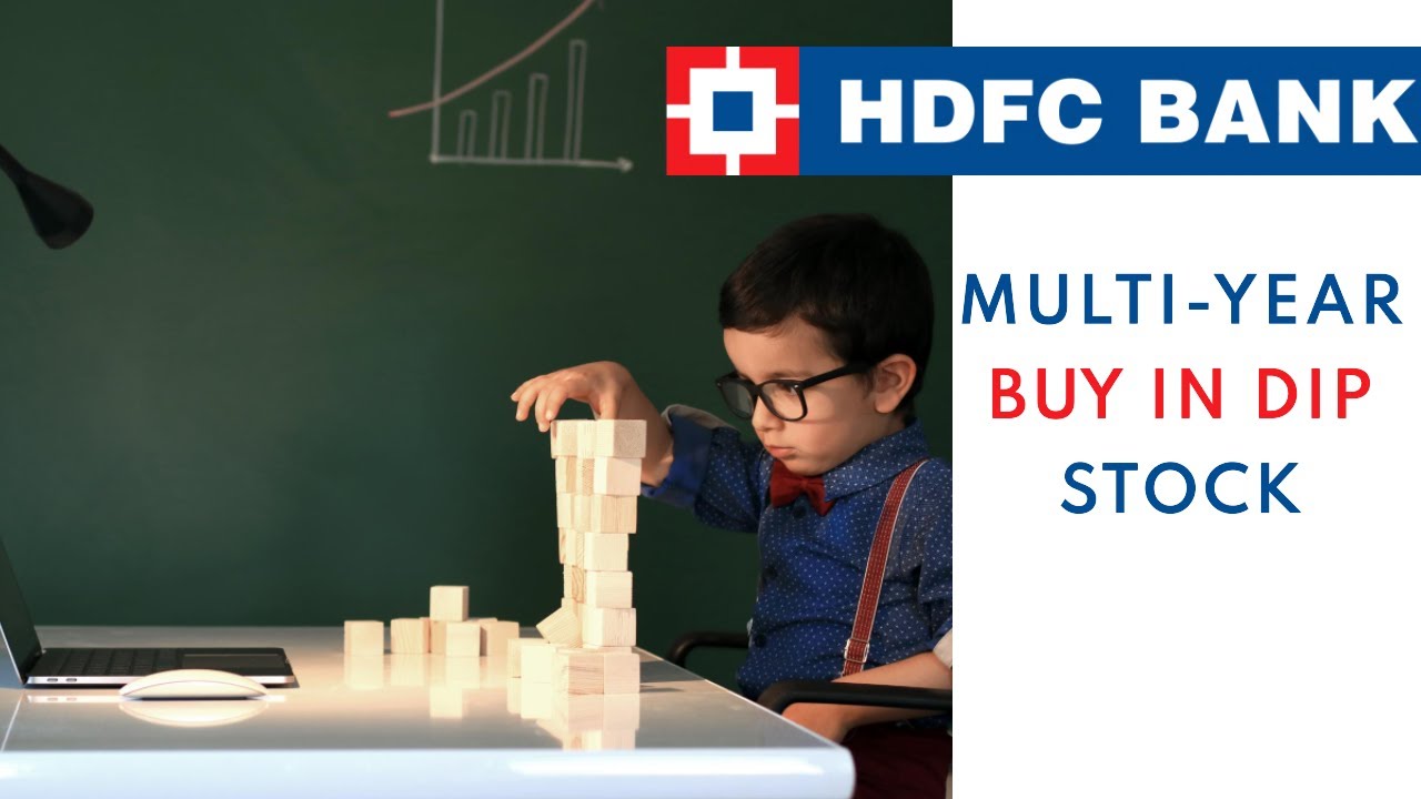 HDFC BANK : BUY IN DIP Like SIP (Multi Year Strategy) - YouTube