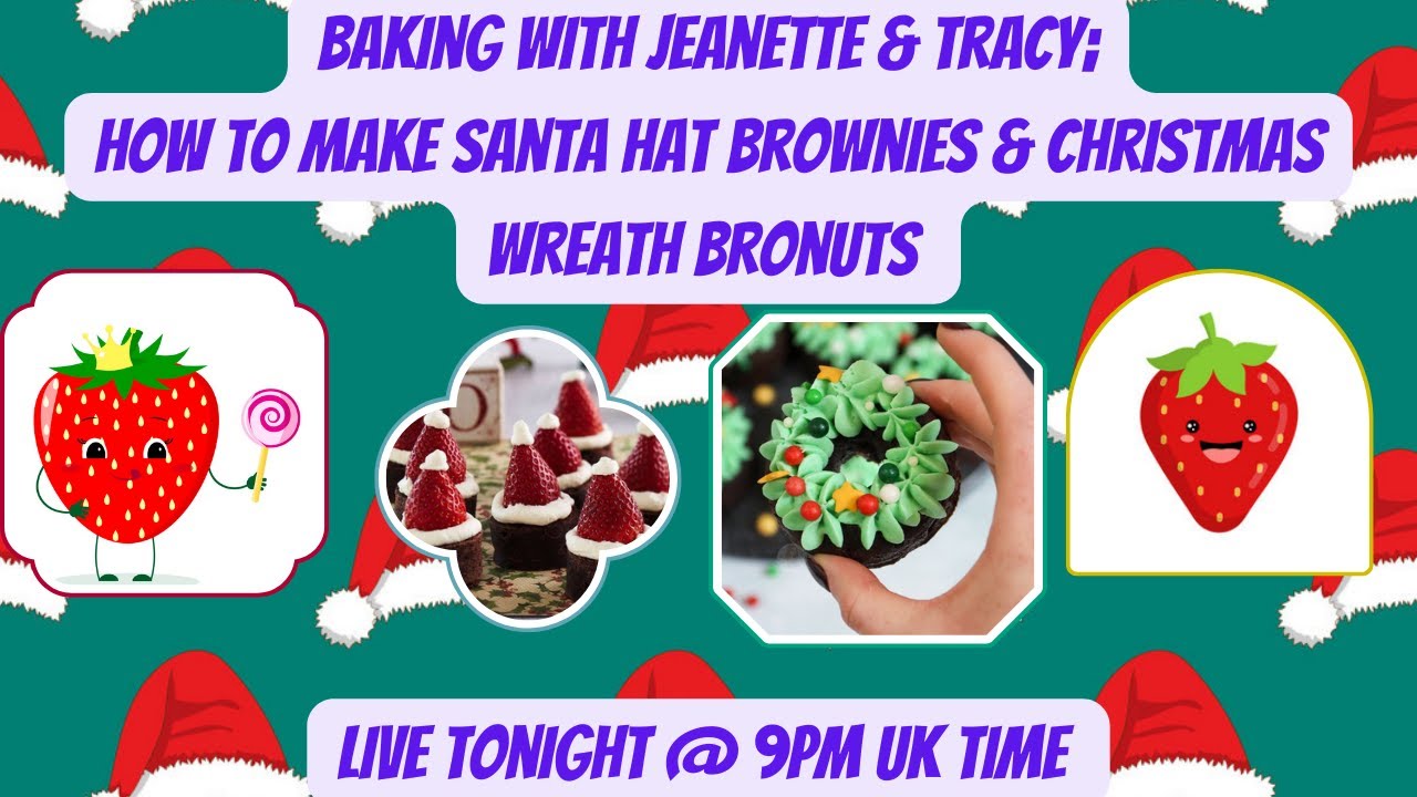 Baking With Jeanette & Tracy;How to Make Santa Hat Brownies & Christmas ...