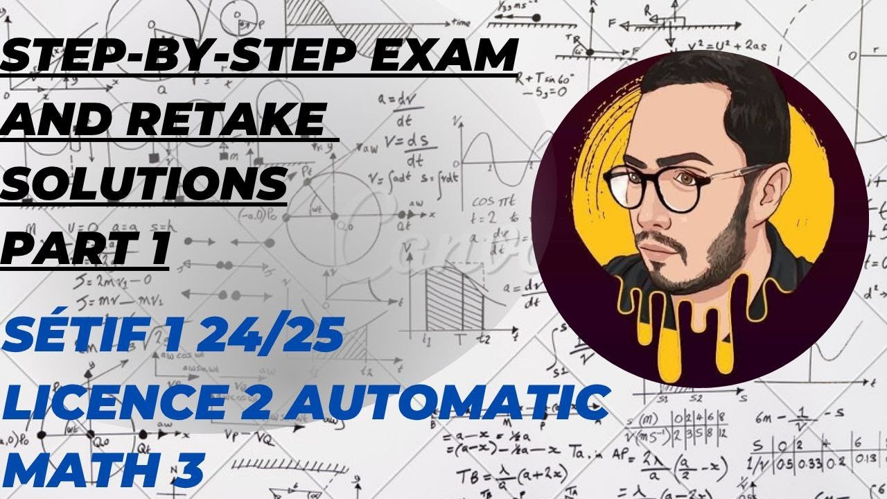 L2 (Math 3) Exam 24/25 and Retake 23/24 Solutions (Part 1): multiple ...