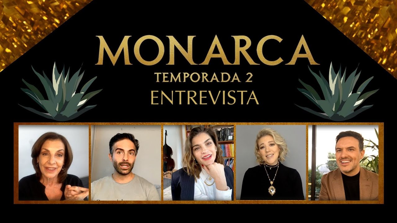 `Monarca 2' Entrevista con el cast - ¿Qué nos espera en esta segunda ...