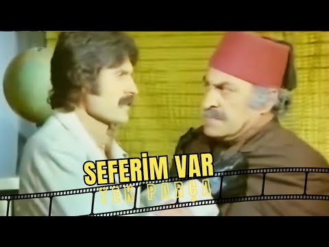 Seferim Var | Behçet Nacar Eski Türk Filmi