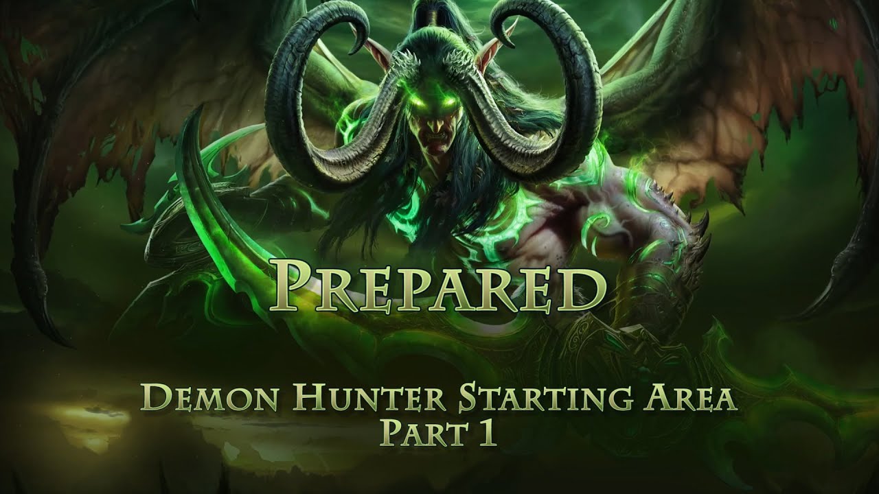 Prepared: Demon Hunter Starting Area part 1 - YouTube