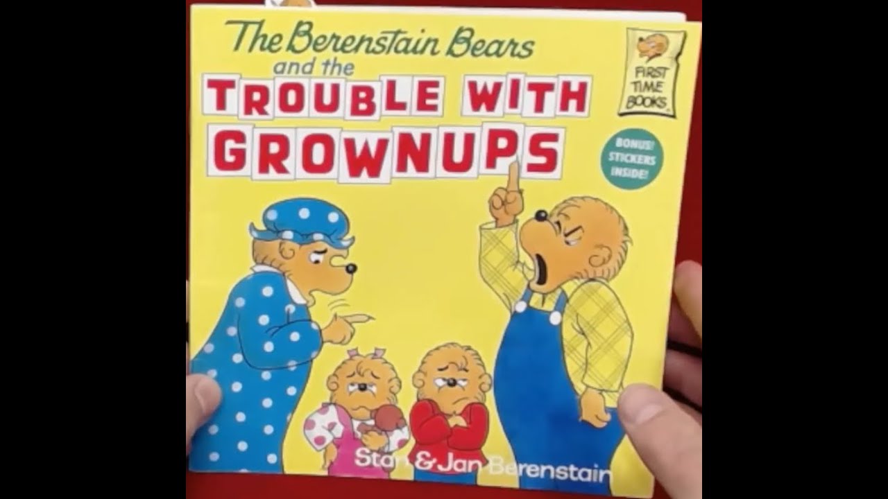 Berenstain Bears - Trouble With Grownups - YouTube