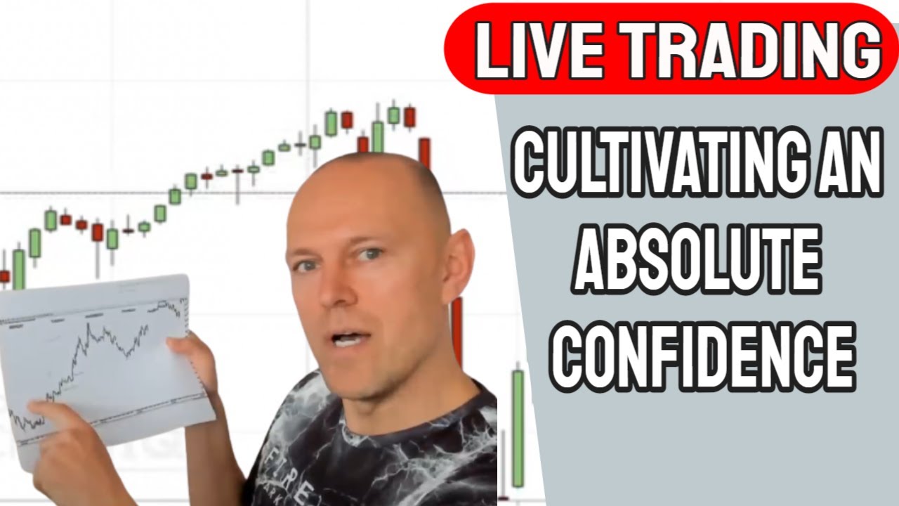 Trader Tom Live Trading - Cultivating an Absolute Confidence - YouTube