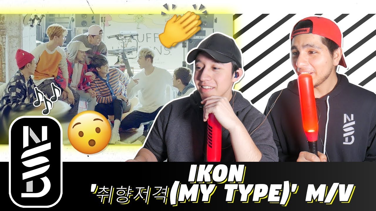 GUYS REACT TO iKON '취향저격(MY TYPE)' M/V - YouTube